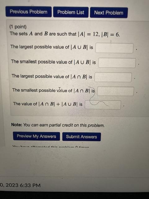 Solved (1 point) The sets A and B are such that | Chegg.com