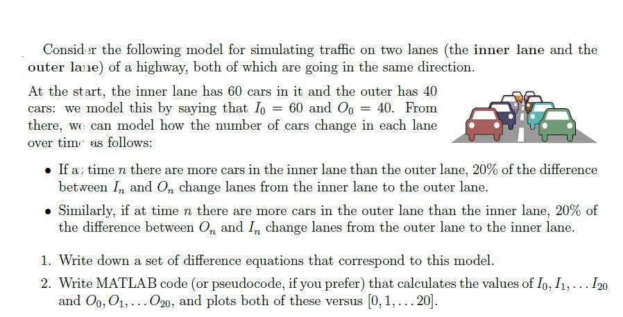 Consider the following model for simulating traffic | Chegg.com