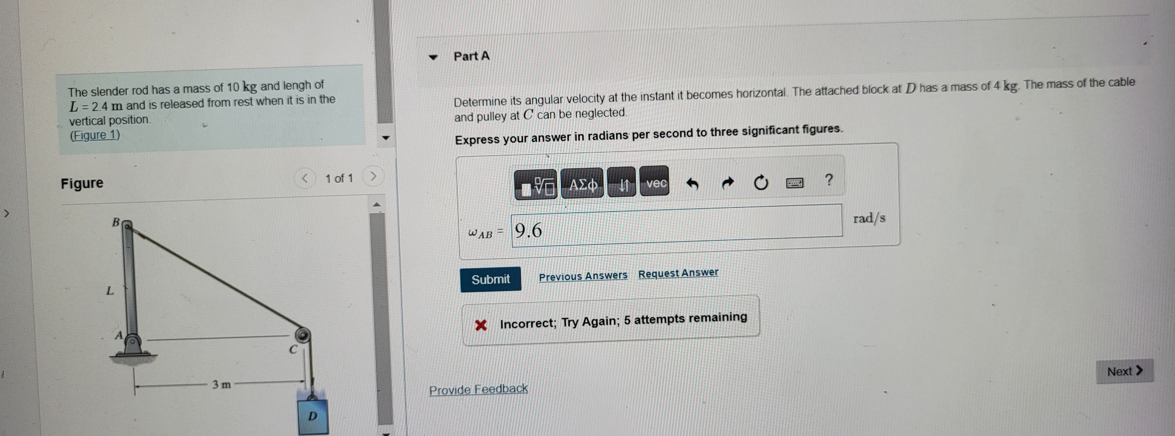Solved The slender rod has a mass of 10 kg and lengh of | Chegg.com
