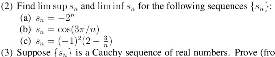 Solved (2) Find lim sup sn and lim inf sn for the following | Chegg.com