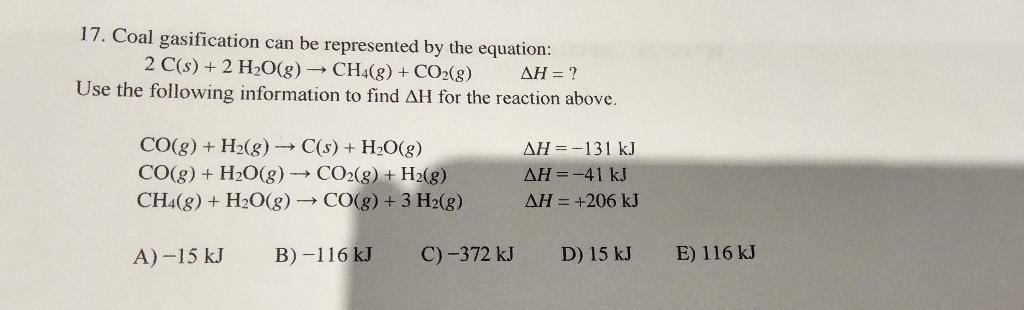 Solved 17. Coal gasification can be represented by the | Chegg.com