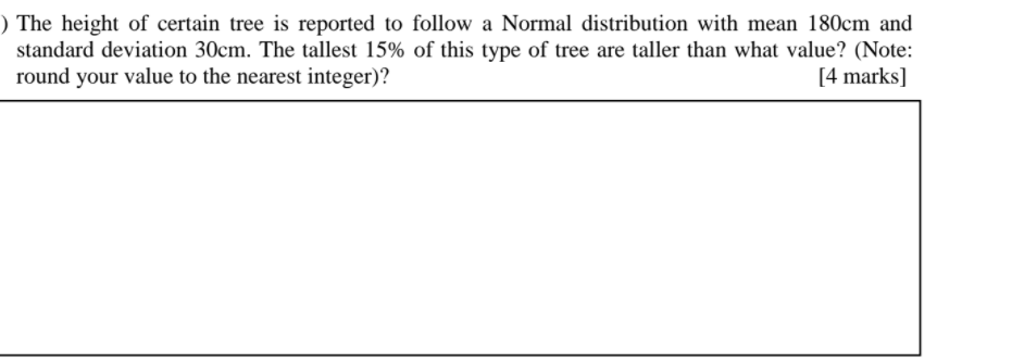Solved ) The height of certain tree is reported to follow a | Chegg.com