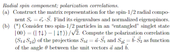 Solved Radial spin component; polarization correlations. (a) | Chegg.com