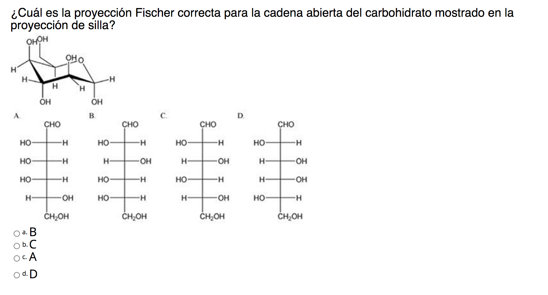 Solved What is the correct Fischer projection for the open | Chegg.com