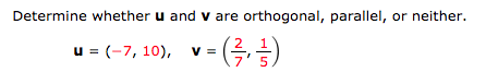 Solved Determine whether u and v are orthogonal, parallel, | Chegg.com