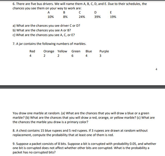 Solved 6. There are five bus drivers. We will name them A, | Chegg.com