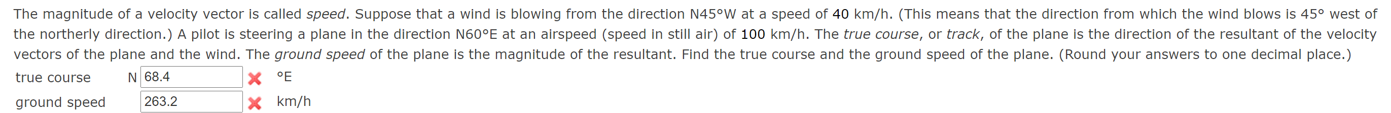 Solved The magnitude of a velocity vector is called speed. | Chegg.com