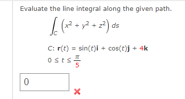 Solved Evaluate the line integral along the given path. | Chegg.com