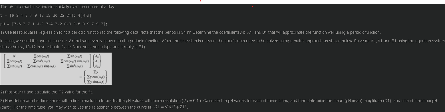 Solved PLEASE USE MATLAB % Raw data t = [0 2 4 5 7 9 12 15 | Chegg.com
