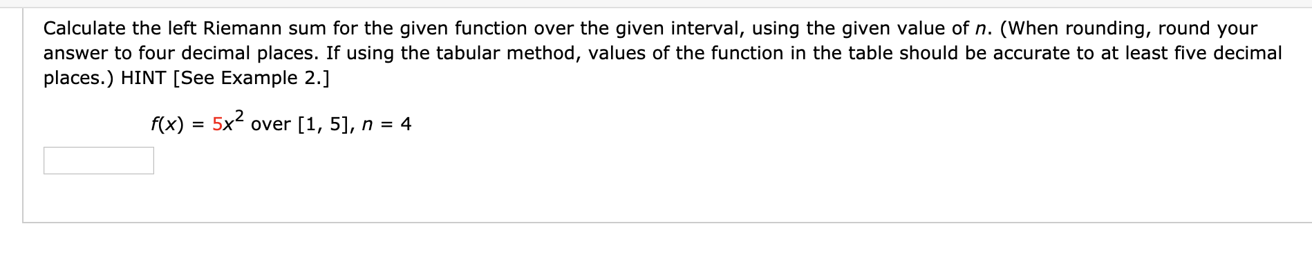 Solved Calculate the left Riemann sum for the given function | Chegg.com