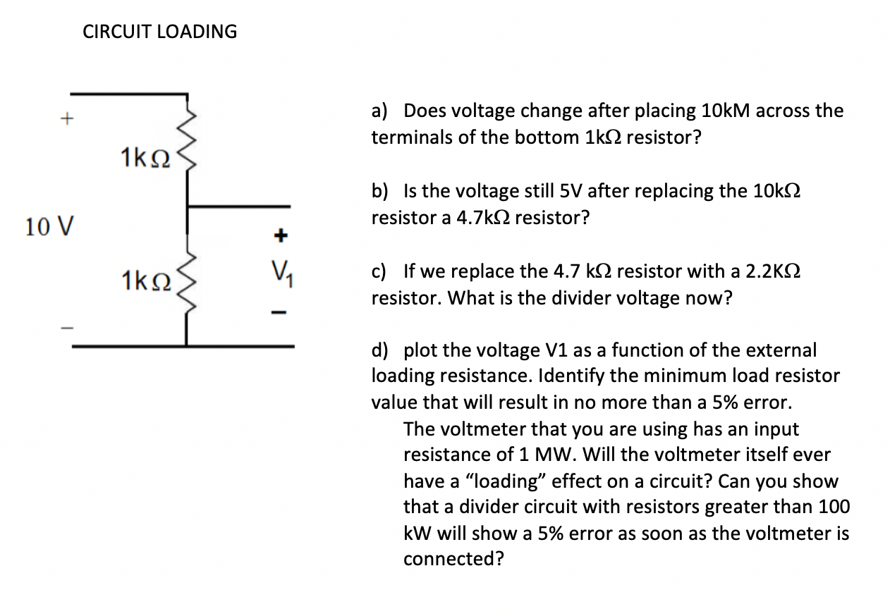 Solved CIRCUIT LOADING a) Does voltage change after placing | Chegg.com