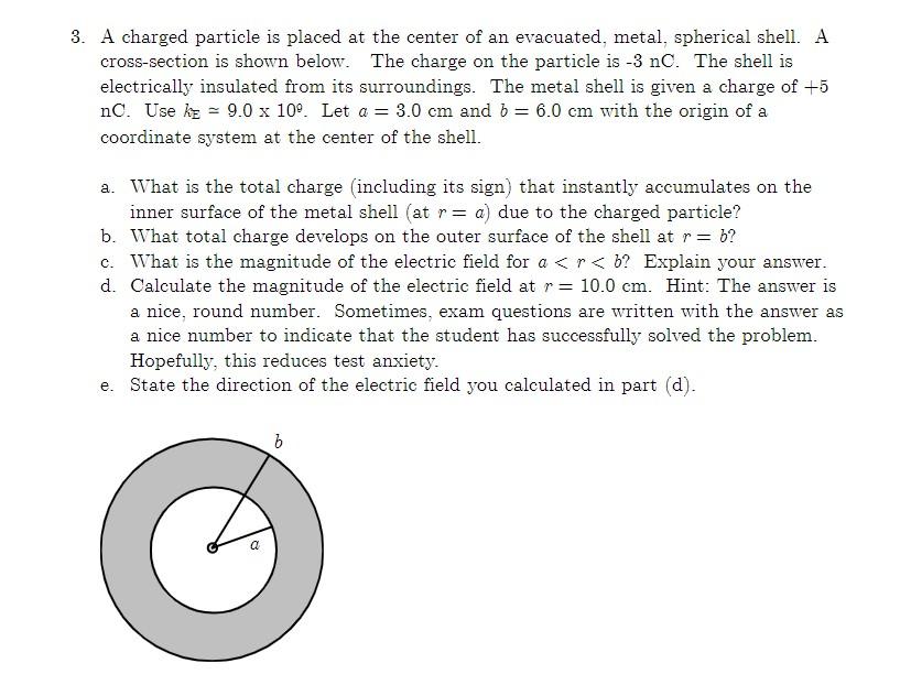 Solved 3. A charged particle is placed at the center of an | Chegg.com