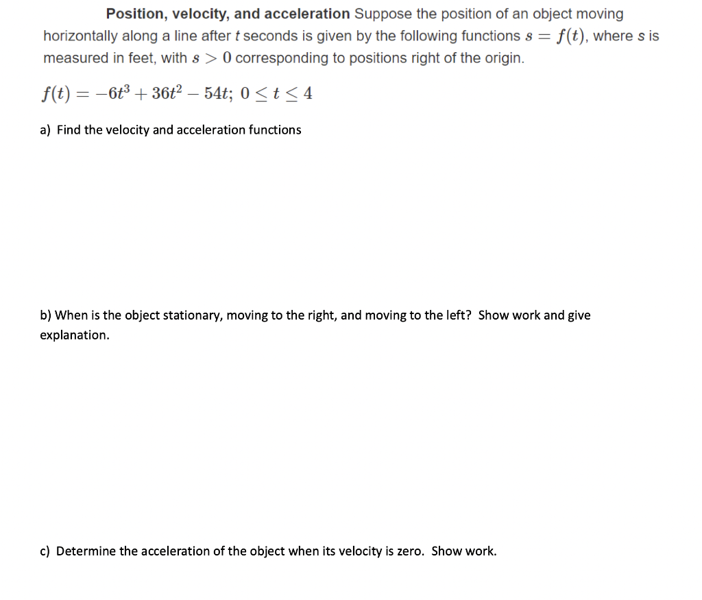 Solved Position Velocity And Acceleration Suppose The