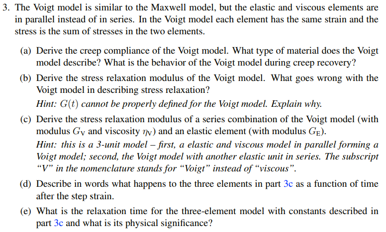 Solved 3. The Voigt model is similar to the Maxwell model, | Chegg.com