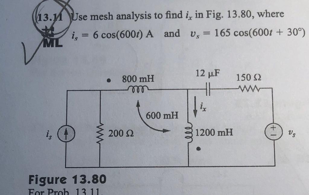 Solved 1311 Use Mesh Analysis To Find Ix In Fig 1380 