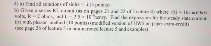 Solved 4) a) Find all solutions of sinhz =-1 (5 points) b) | Chegg.com