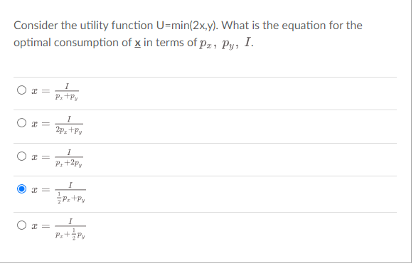 Solved Consider the utility function U=min(2x,y). What is | Chegg.com