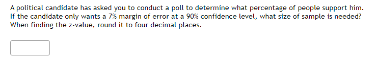 Solved A political candidate has asked you to conduct a poll | Chegg.com