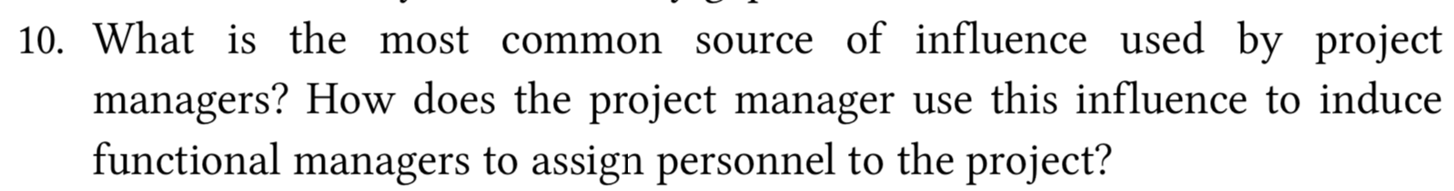 Solved 10. What is the most common source of influence used | Chegg.com