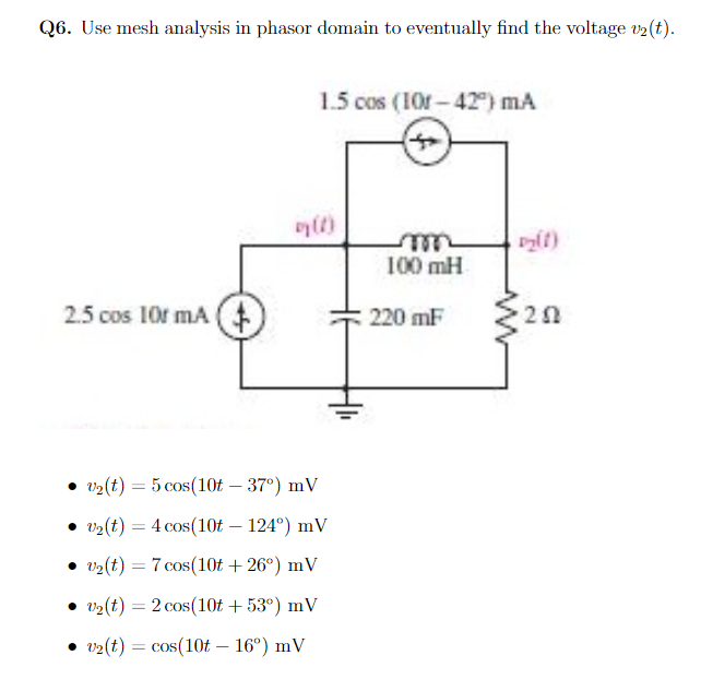 Solved Q6. Use mesh analysis in phasor domain to eventually | Chegg.com