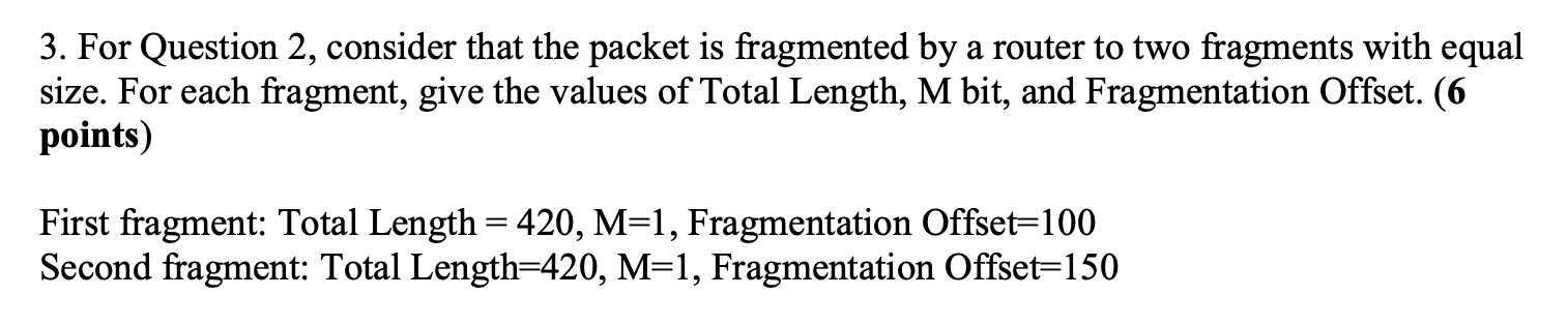 Solved 3. For Question 2, consider that the packet is | Chegg.com