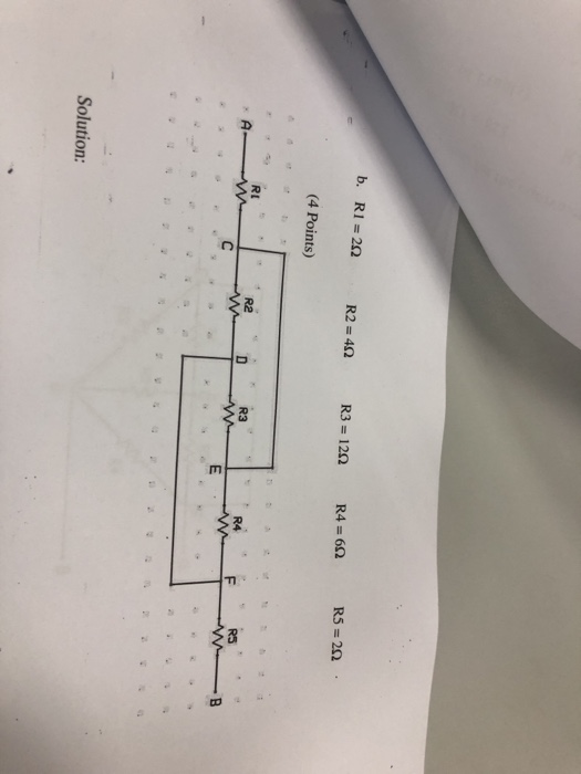 Solved b. Rl 22 R2= 40 R3 = 120 R4=6 R5=20 (4 Points) RL R2 | Chegg.com