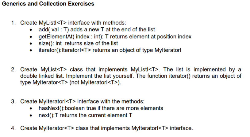 Solved Generics and Collection Exercises 1. Create MyListl | Chegg.com