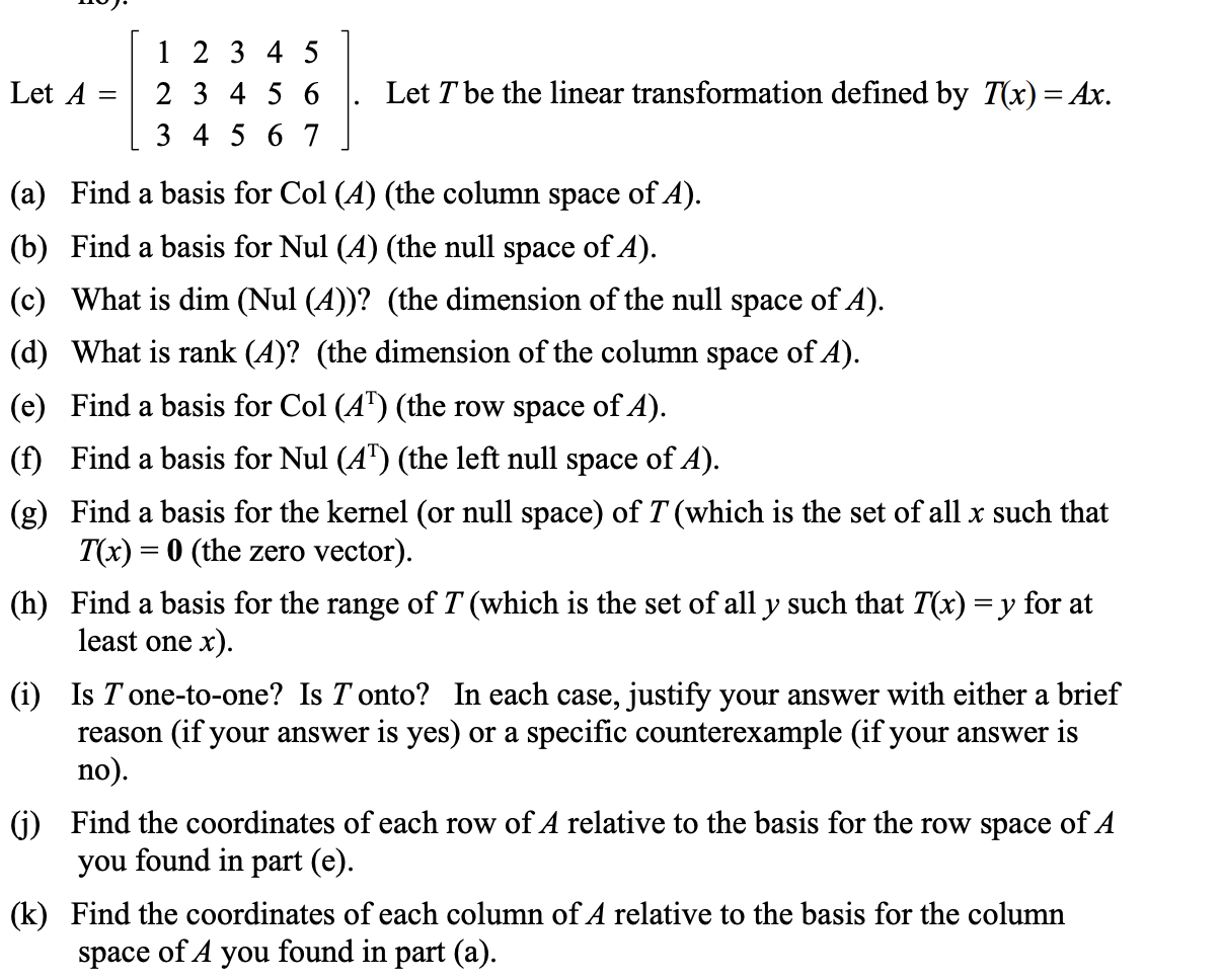 Solved [ 1 2 3 4 5 ] Let A = 2 3 4 5 6 . Let T be the linear | Chegg.com