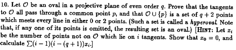 Solved 10. Let O be an oval in a projective plane of even | Chegg.com