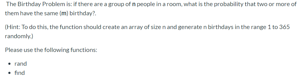 The Birthday Problem is: if there are a group of n | Chegg.com