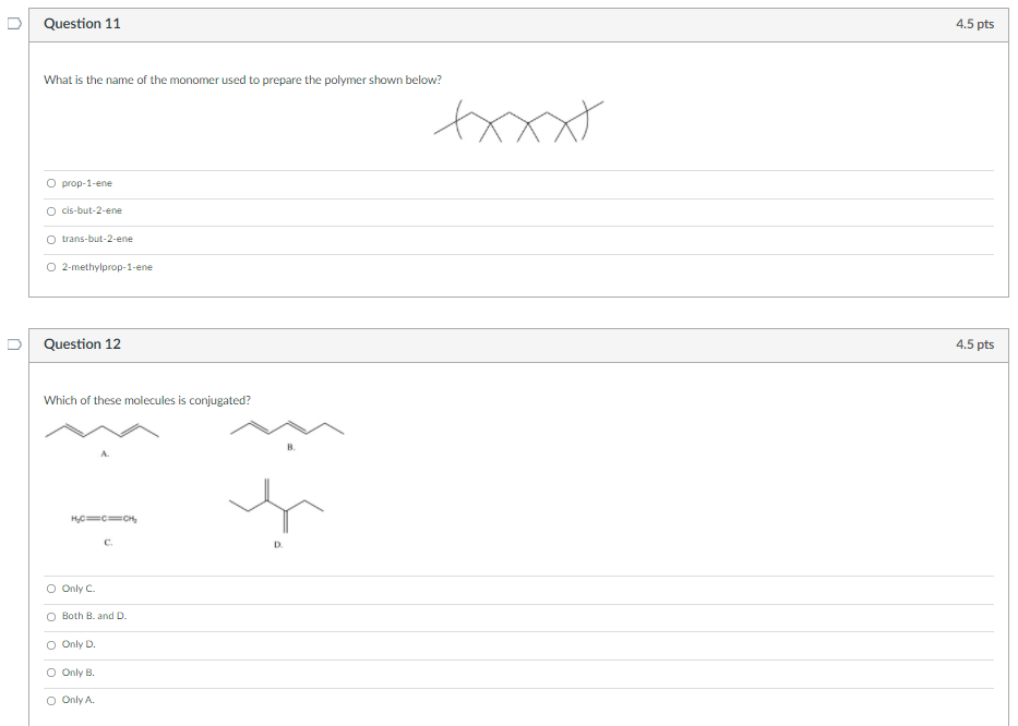 Solved D Question 11 4.5 pts What is the name of the monomer | Chegg.com