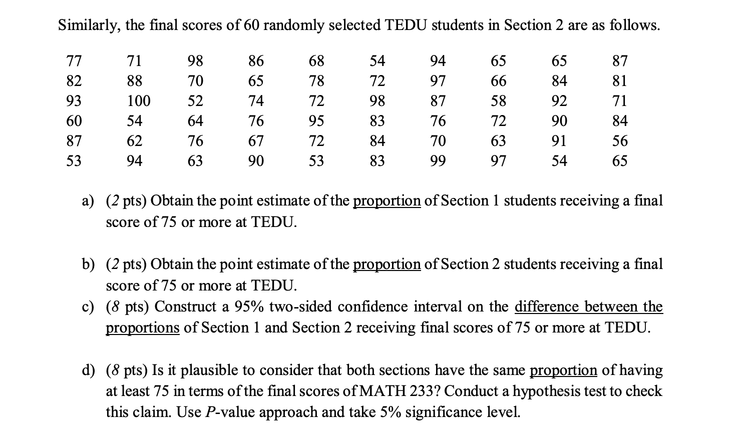 Solved 2. MATH 233 has two sections. Final scores of 50 | Chegg.com
