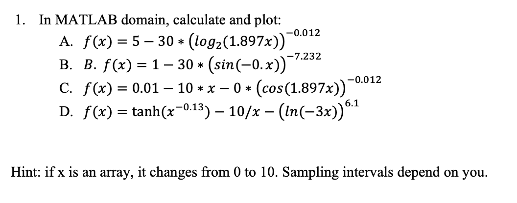 Solved -0.012 -7.232 1. In MATLAB domain, calculate and | Chegg.com
