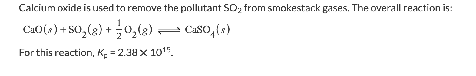 Solved Calcium oxide is used to remove the pollutant SO2 | Chegg.com