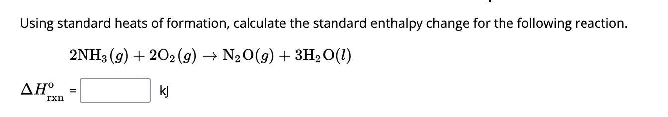 Solved Using standard heats of formation, calculate the | Chegg.com