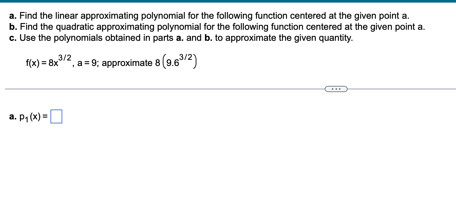 Solved A Find The Linear Approximating Polynomial For The