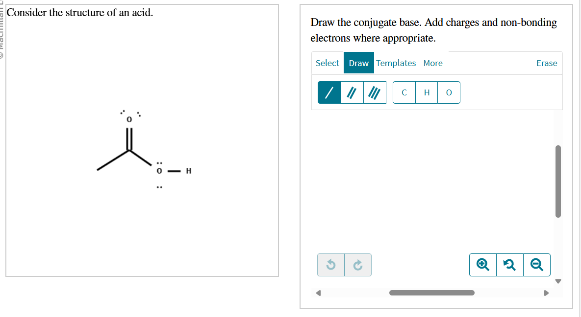 Solved Consider the structure of an acid.Draw the conjugate | Chegg.com