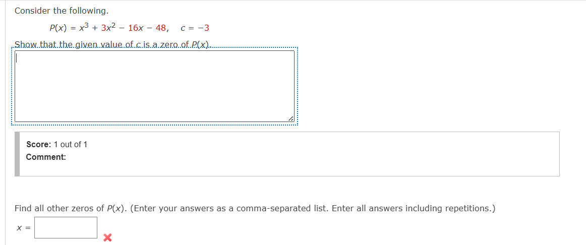 Solved Consider the following. P(x)=x3+3x2−16x−48,c=−3 | Chegg.com