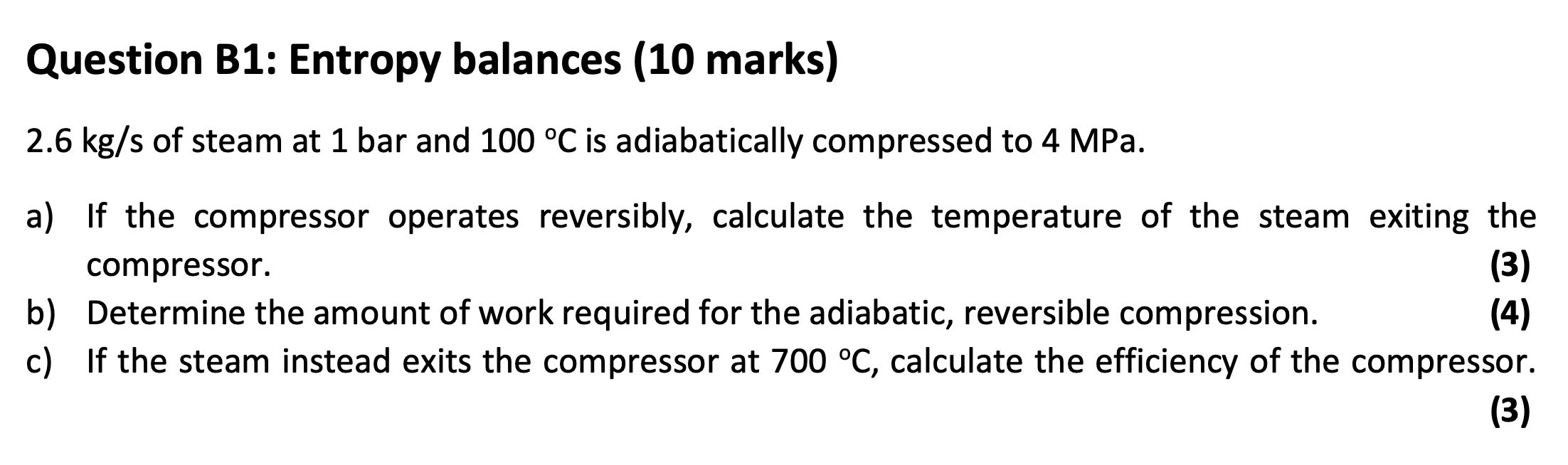 Solved Question B1: Entropy balances (10 marks) 2.6 kg/s of | Chegg.com