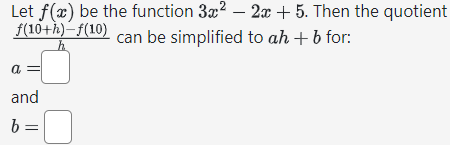 Solved Let f(x) be the function 3x2−2x+5. Then the quotient | Chegg.com