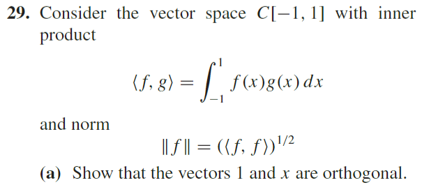 Solved 29. Consider the vector space C[-1, 1] with inner | Chegg.com