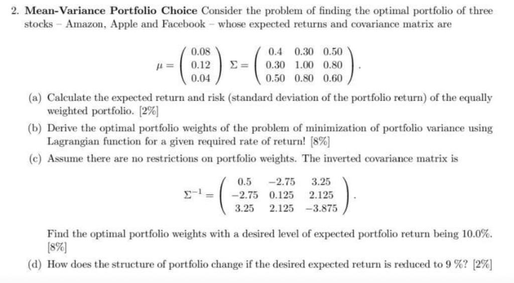2 Mean Variance Portfolio Choice Consider The