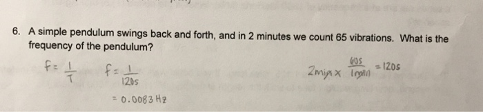 Solved A simple pendulum swings back and forth, and in 2 | Chegg.com