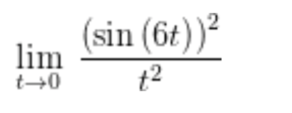 Solved limt→0(sin(6t))2t2 | Chegg.com