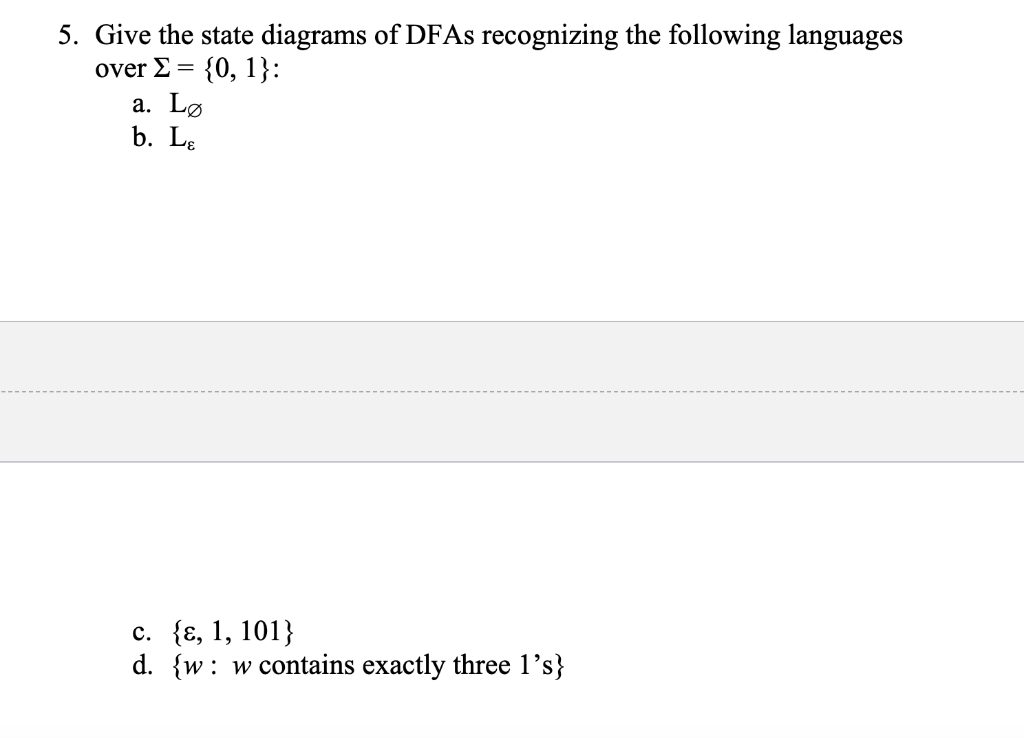 Solved 5. Give the state diagrams of DFAs recognizing the | Chegg.com