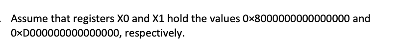 Solved Assume that registers XO and X1 hold the values | Chegg.com
