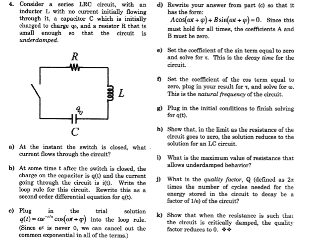 Solved 4. Consider a series LRC circuit, with an inductor L | Chegg.com