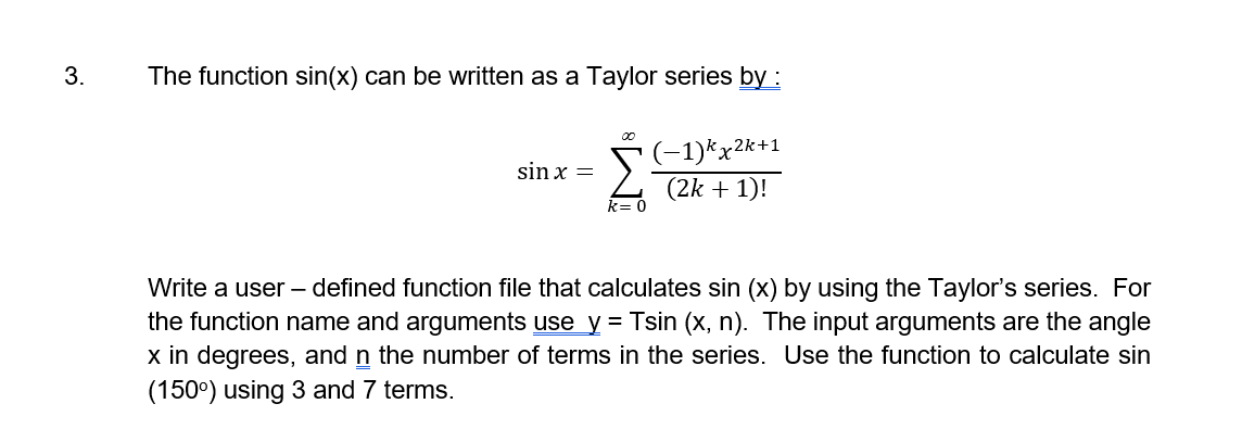 Solved 3. The function sin(x) can be written as a Taylor | Chegg.com