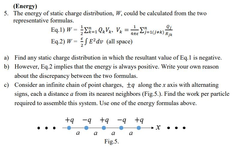 Solved (Energy) 5. The energy of static charge distribution, | Chegg.com