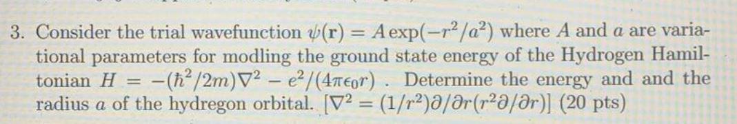 Solved 3 Consider The Trial Wavefunction Y R A